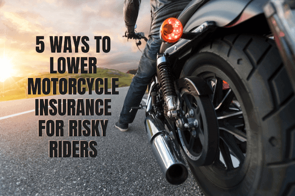 What Motorcycle Insurance to Get as a High-Risk Driver?